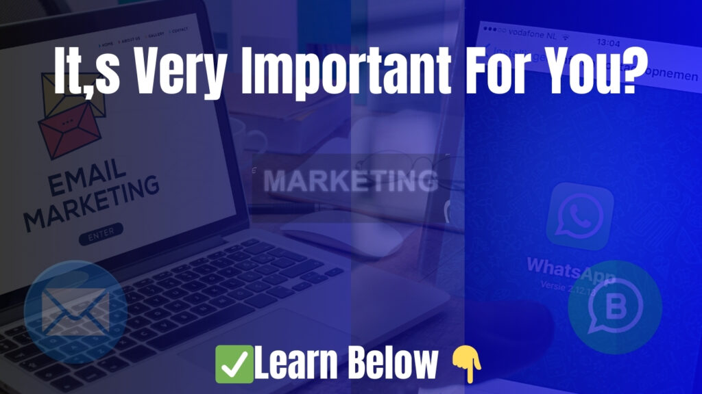 WhatsApp or Email Marketing – MKDIGITALLAND | FREE Digital Marketing ...